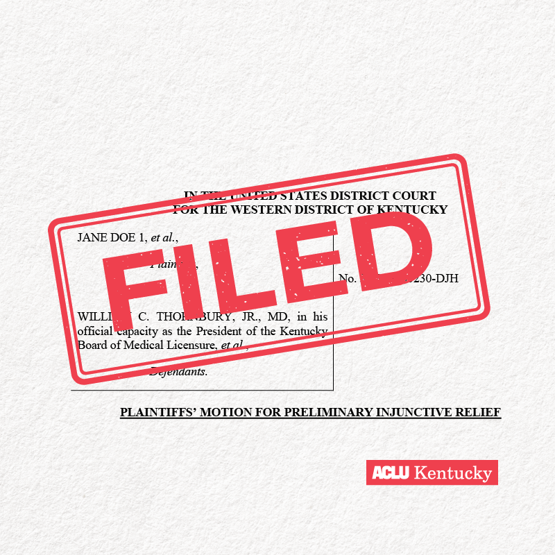 ACLU of Kentucky and Partner Organizations File Motion for Preliminary ...