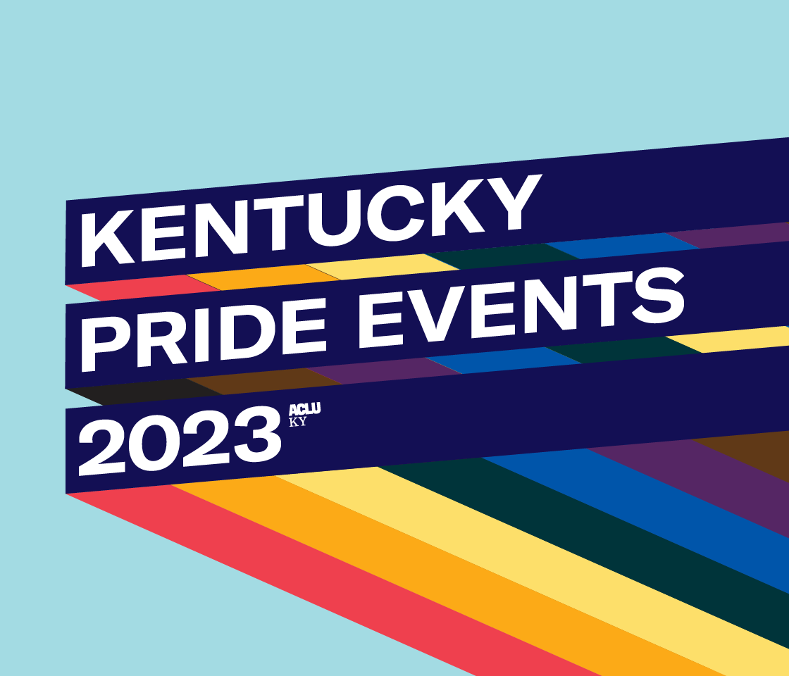 2023 Kentucky Pride Events (through October) - ACLU Kentucky